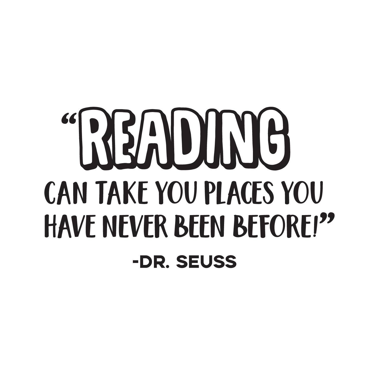 Vinyl Wall Art Decal - Reading Can Take You Places You Have Never Been