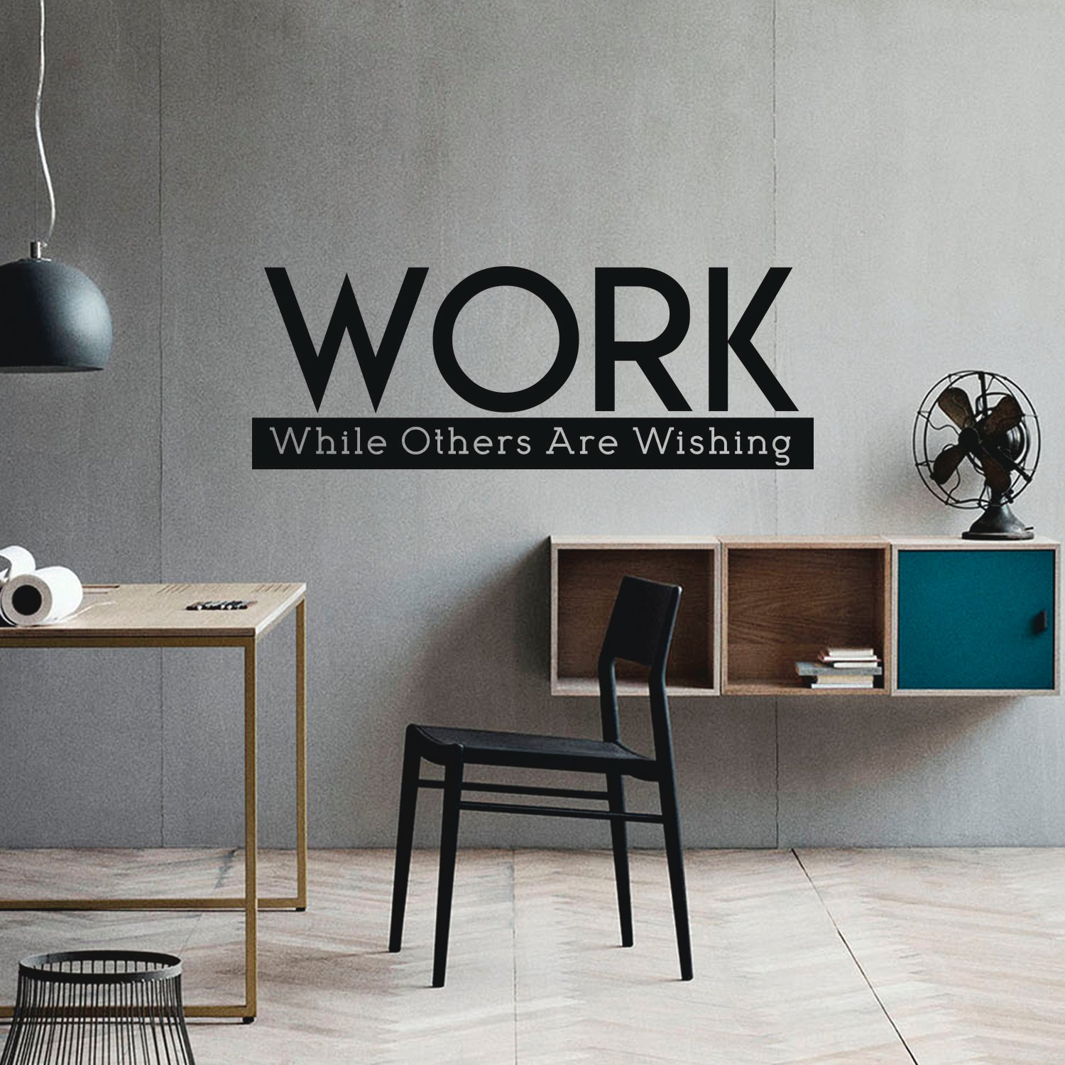 Inspirational Quotes Vinyl Wall Decal - WORK While Others Are Wishing